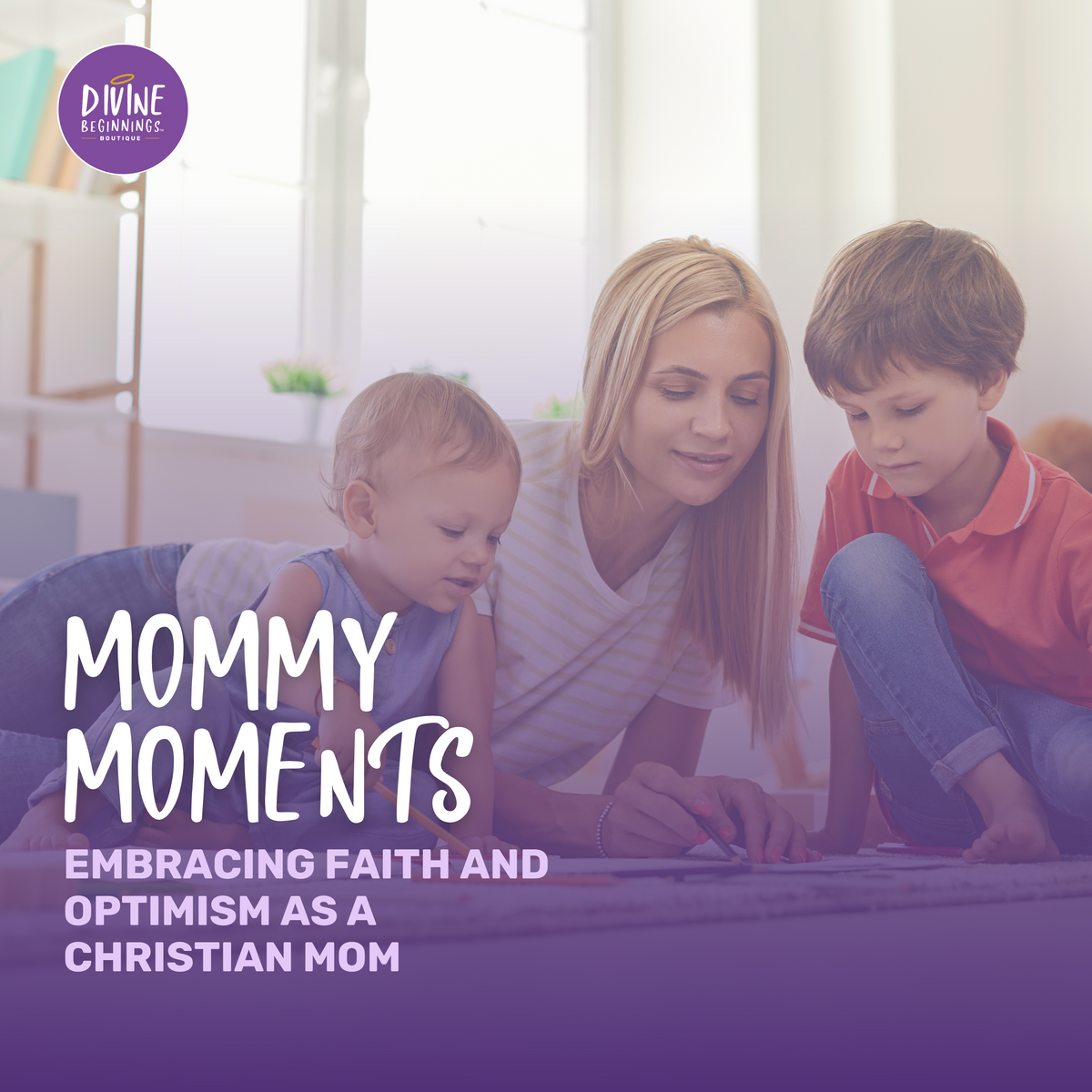 Embracing Faith and Optimism as a Christian Mom – Divine Beginnings ...